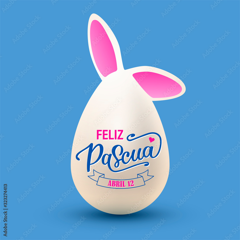 Feliz Pascua - Happy Easter vector illustration. Egg with bunny ears ...