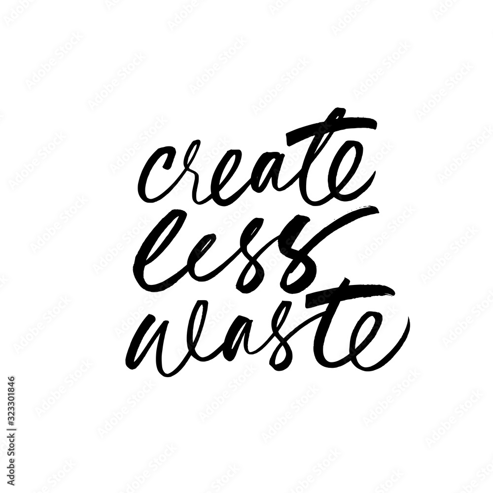 Create less waste ink pen handwritten lettering. Eco friendly lifestyle ...