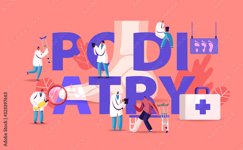 Podiatry Concept. Doctor Podiatrist Examine Foot, Ankle and Lower ...