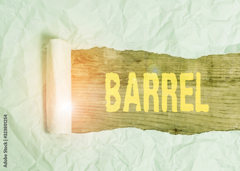 Writing note showing Barrel. Business concept for cylindrical container ...