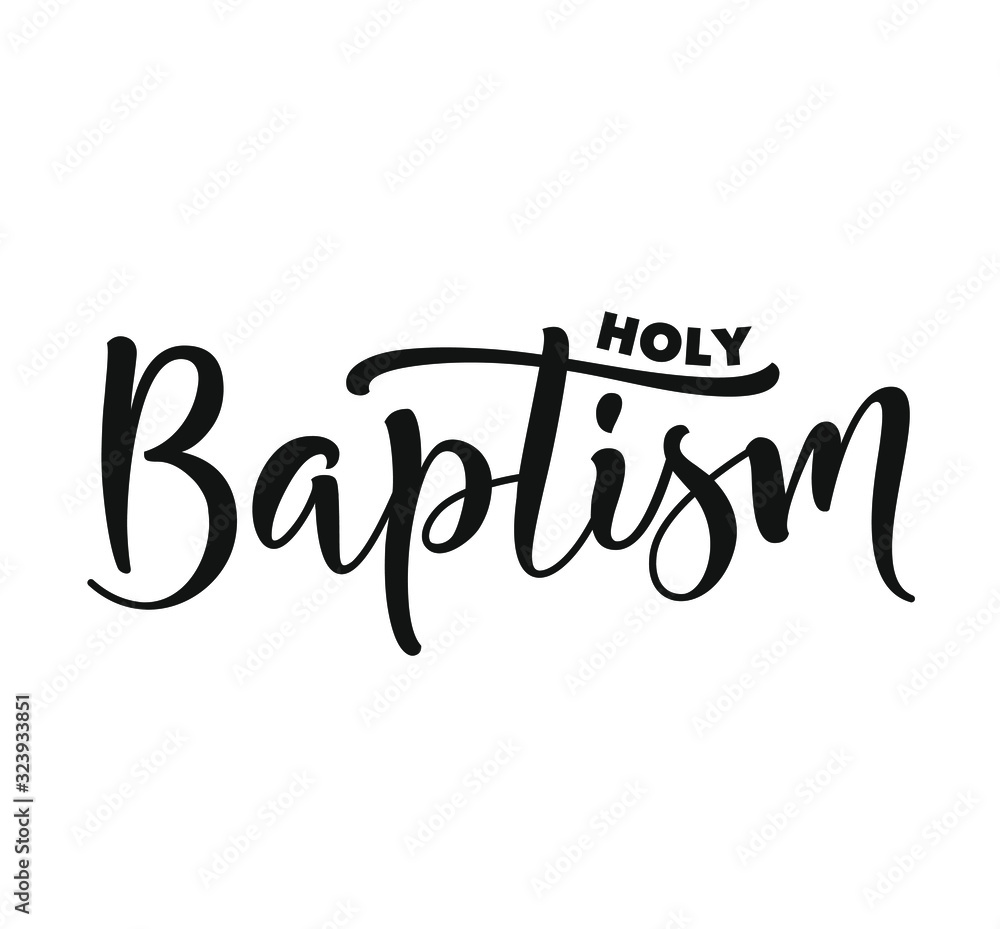 Holy Baptism. Black text isolated on white background. Vector stock ...