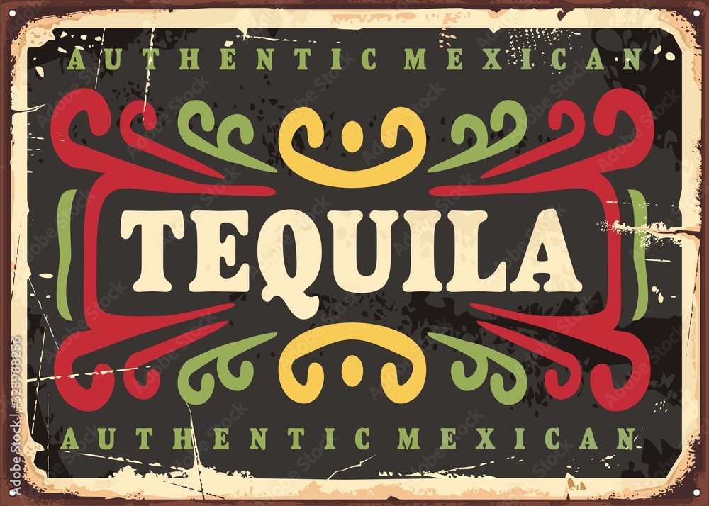 Tequila vintage sign. Authentic Mexican alcohol drink. Retro beverage ...