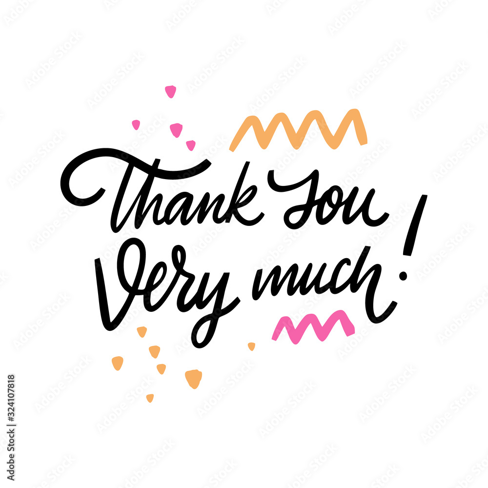 Thank You Very Much phrase. Hand drawn lettering. Isolated on white ...