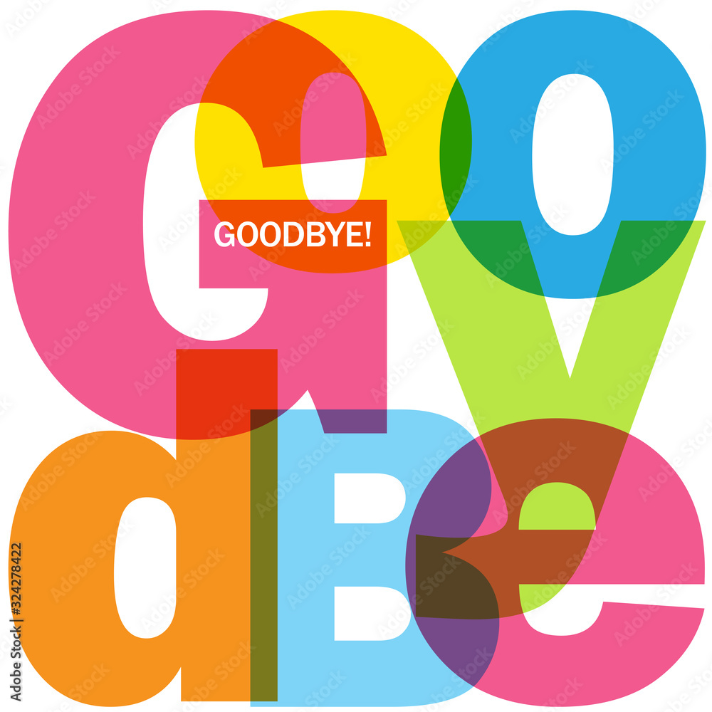 GOODBYE colorful vector typography in a square Stock Vector | Adobe Stock