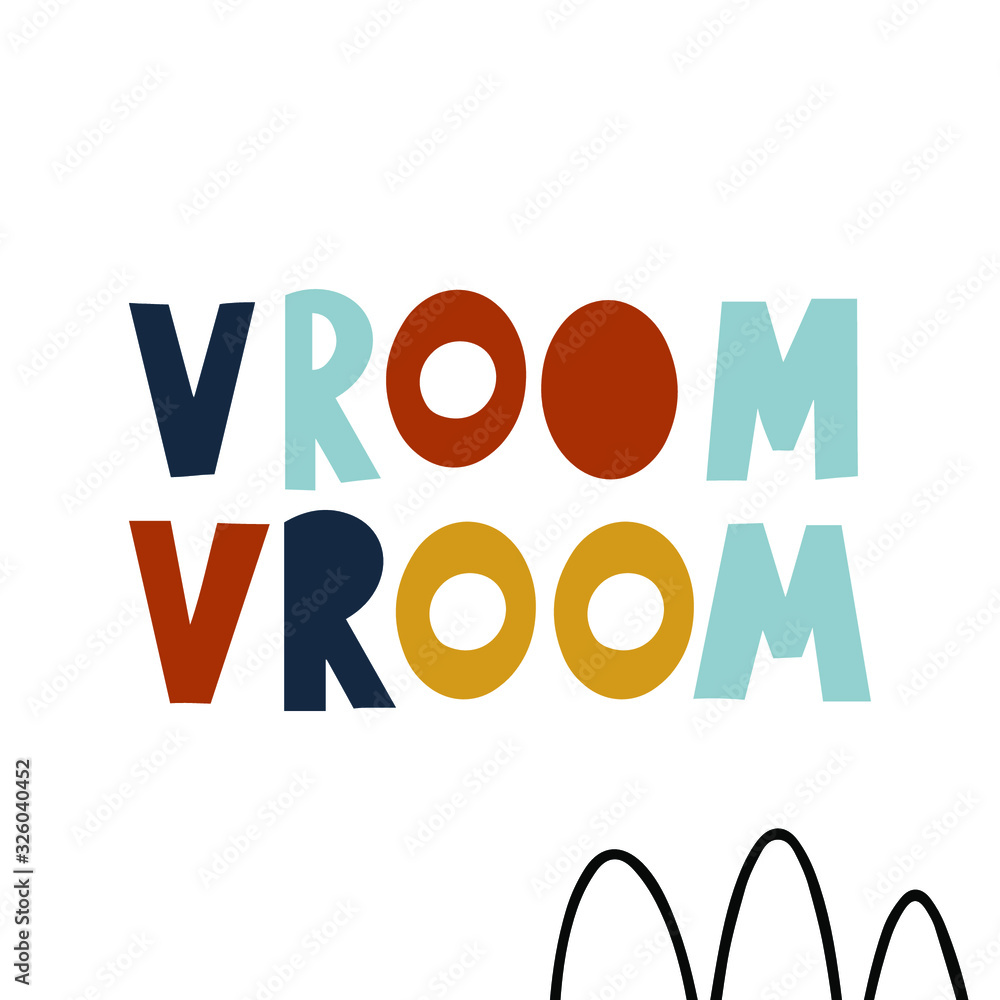 Vroom vroom lettering words with decorative elements. Phrase for kids ...