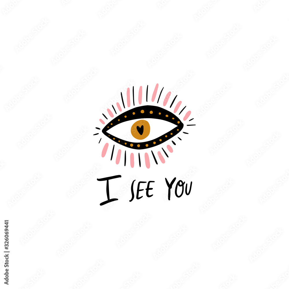 I see you handwritten lettering text. Hand drawn female witch eye ...