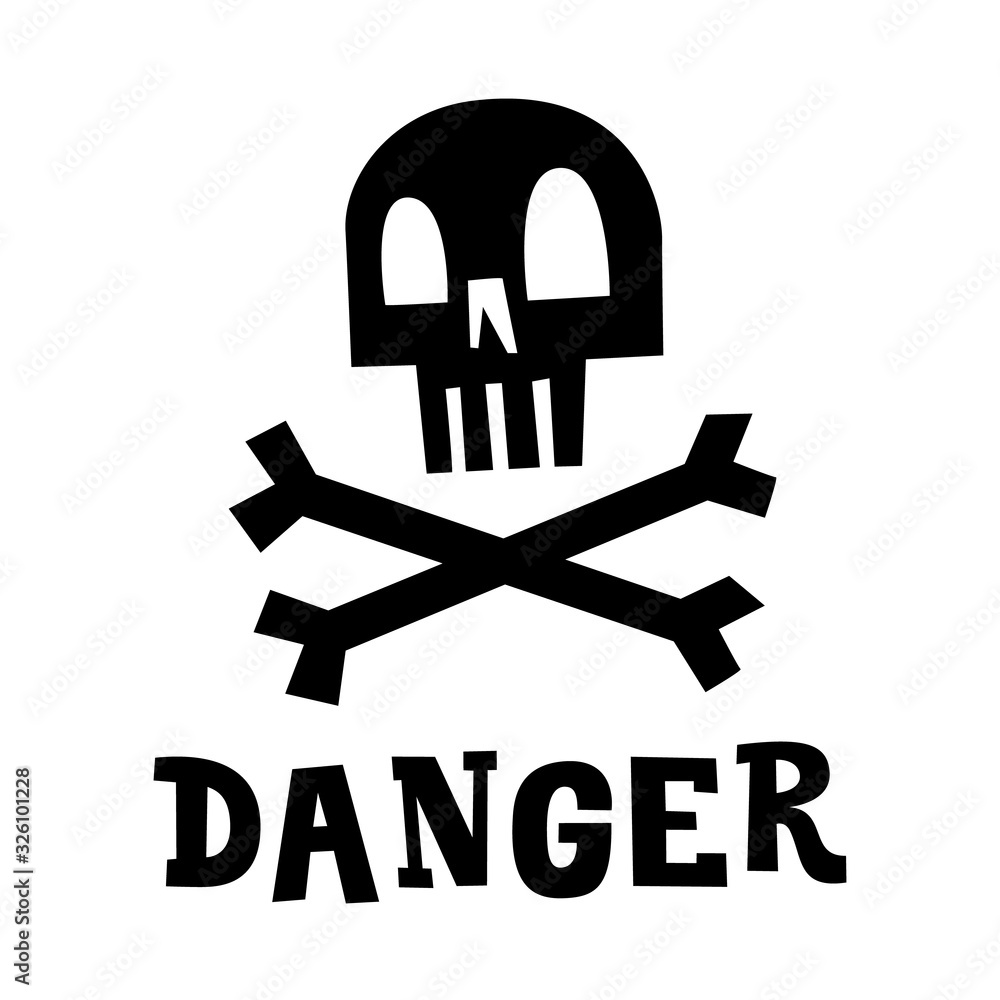 Skull with bones and Danger phrase. Jolly Roger pirate flag. Cartoon ...