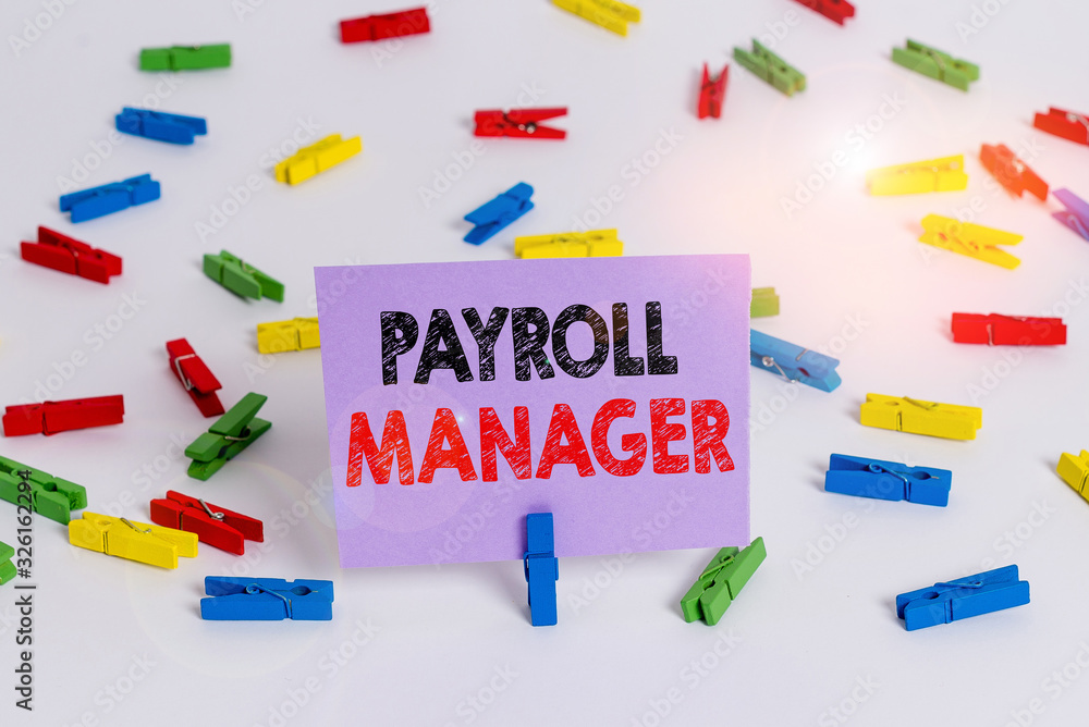 Word writing text Payroll Manager. Business photo showcasing Maintains ...