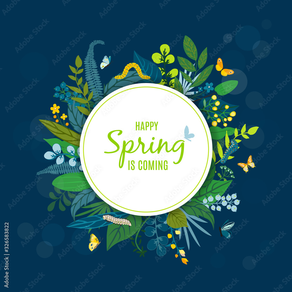 Beautiful floral card, round with text Happy Spring is coming. Leaves ...