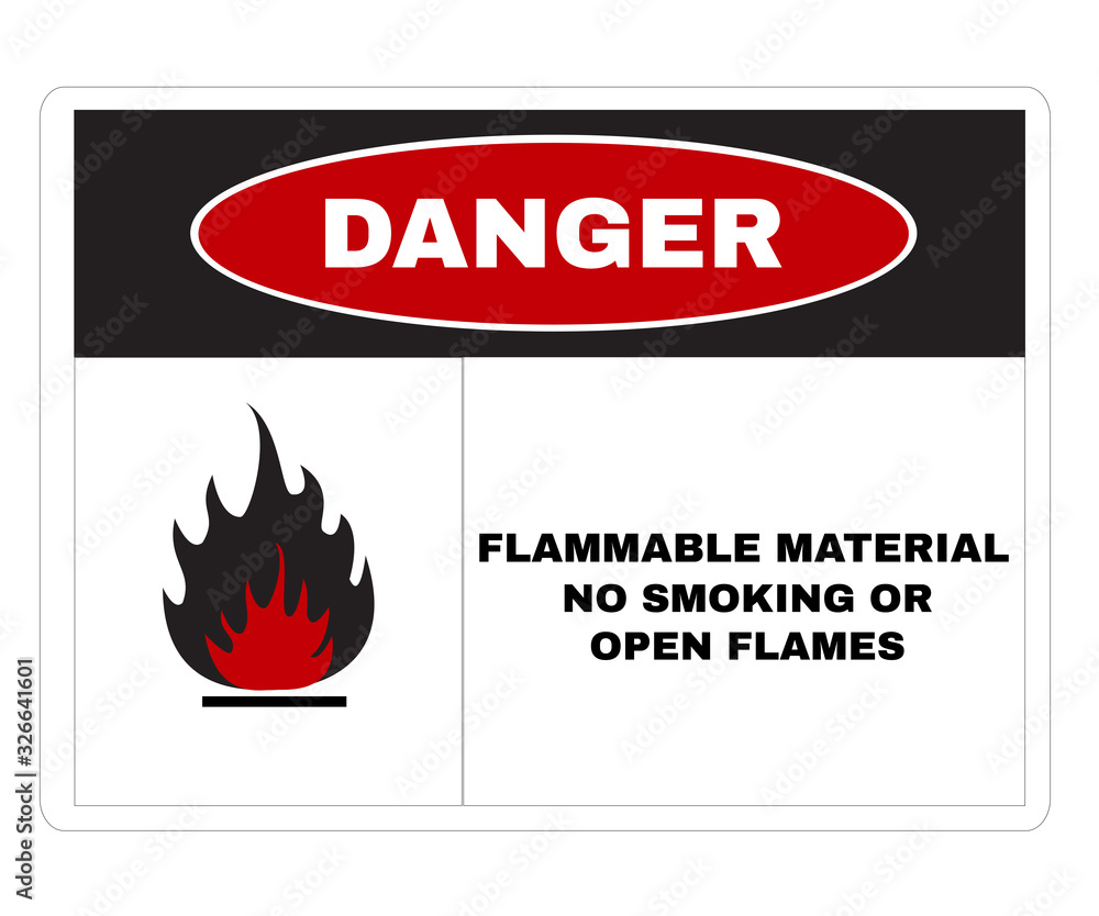 red danger board with message Flammable Material no smoking or open ...