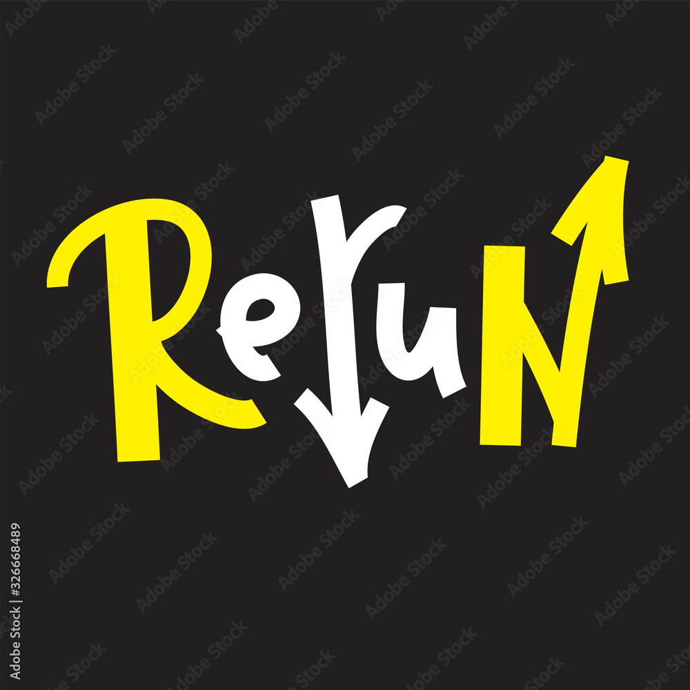 Rerun - inspire motivational quote. Hand drawn beautiful lettering ...