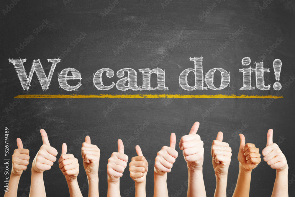 Positiv Satz "We can do It!" als Motivation Stock Photo | Adobe Stock