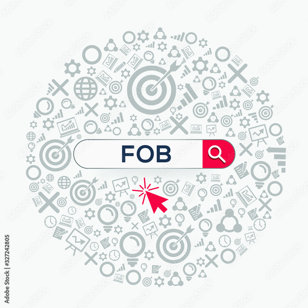 FOB mean (freight on board) Word written in search bar ,Vector ...