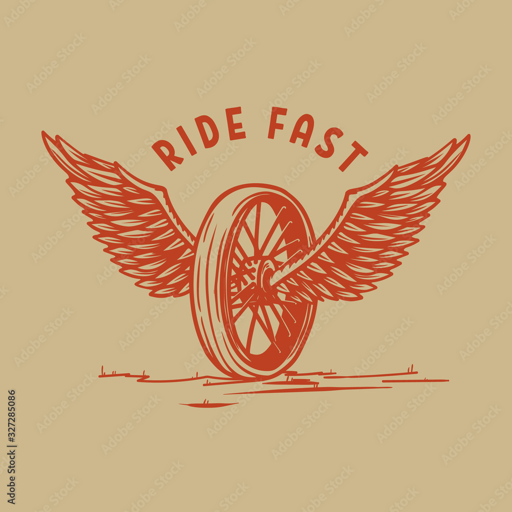 Ride fast. Illustration of hand drawn winged wheel. Design element for ...