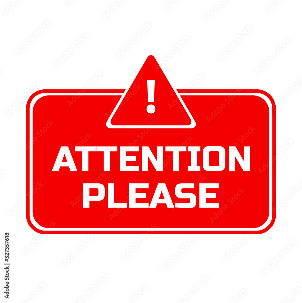 attention please sign on white background Stock Vector | Adobe Stock