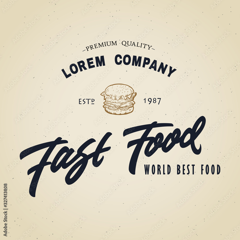 Fast food logo template design, vintage badge with calligraphy and hand ...