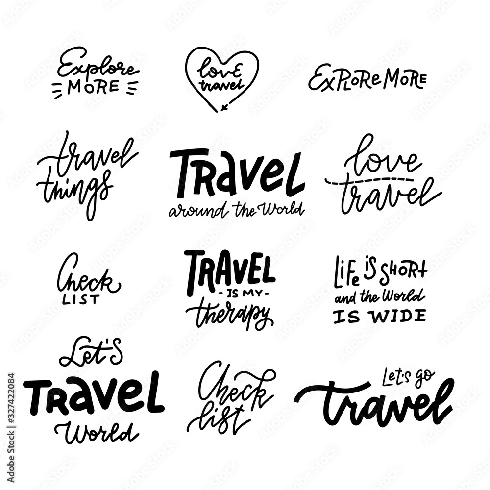 Travel life style inspiration quotes lettering. Motivational quote ...