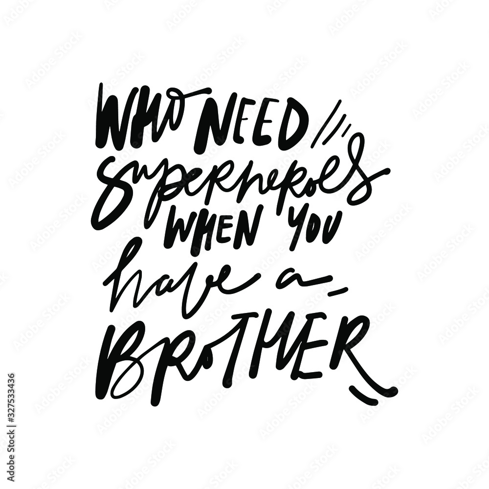 Quotes about brother and sister. Hand lettering illustration for your ...