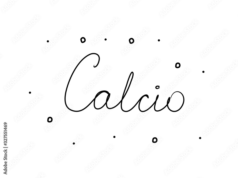 Calcio phrase handwritten with a calligraphy brush. Football in italian ...