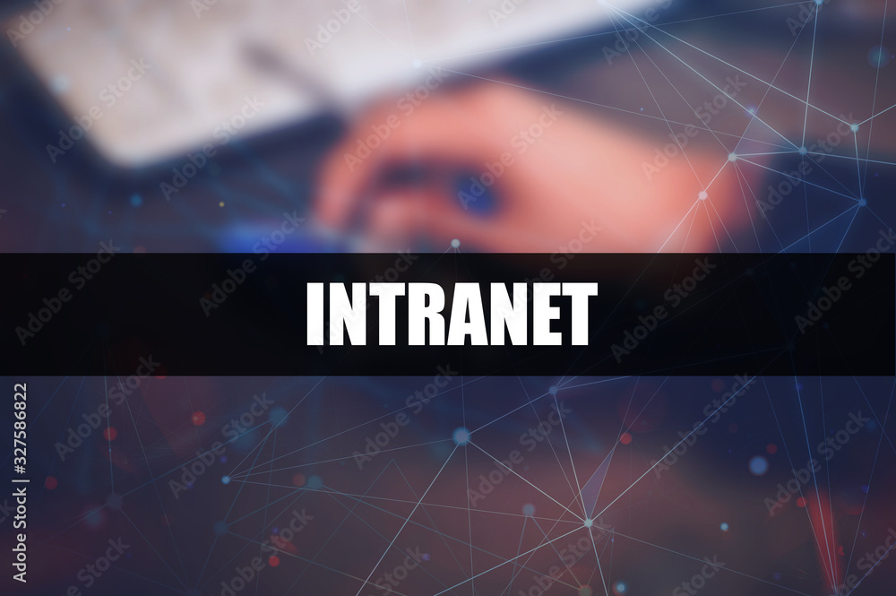 Intranet word on blurring background, Business Corporate communication ...