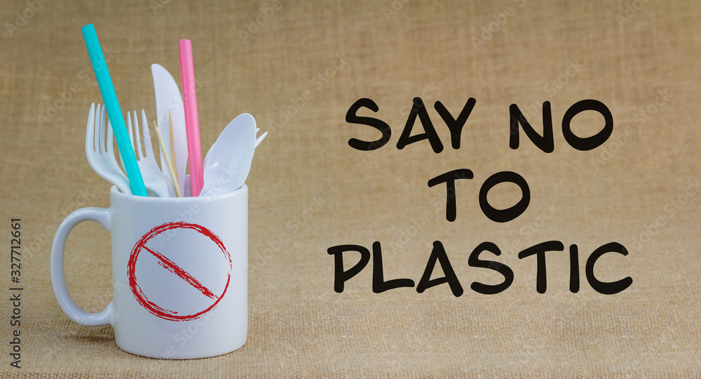 Say No to Plastic text next to single use plastic items in mug, refuse ...