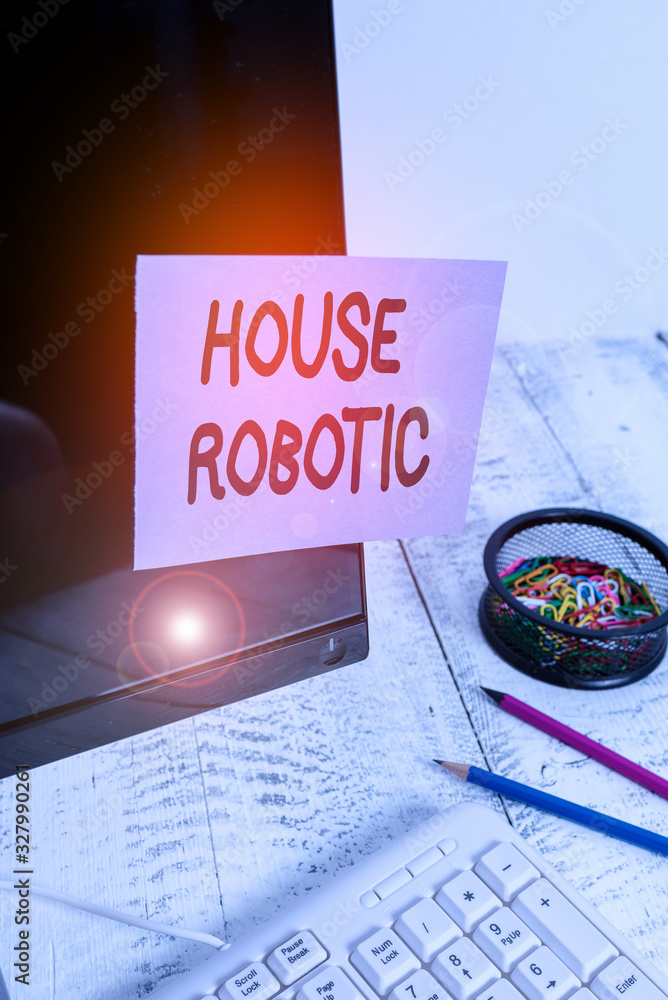 Handwriting text House Robotic. Conceptual photo Programmable powered ...