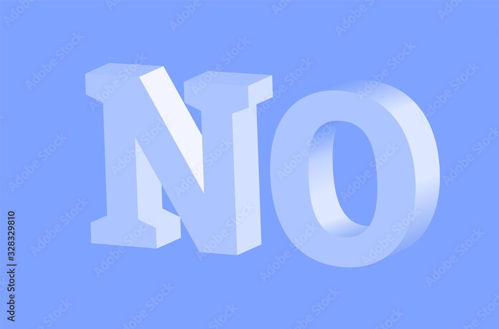 Word NO, Vector Illustration. Word NO, Flat design. 3D text NO. Word No ...