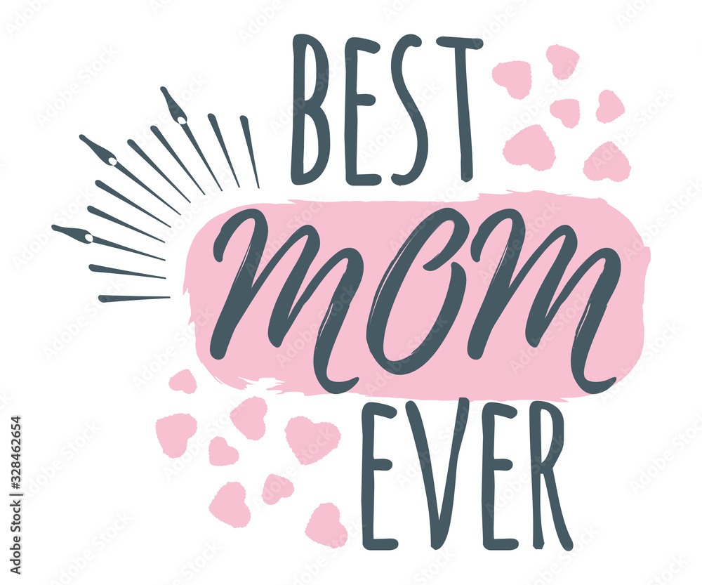 Best Mom Ever banner, logo, label and poster. Design of calligraphy and ...