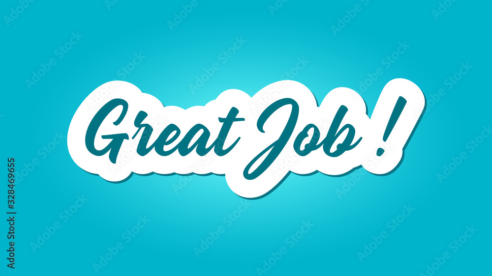 Great Job Card. Blue Text Hand Drawn Lettering Calligraphic in White ...