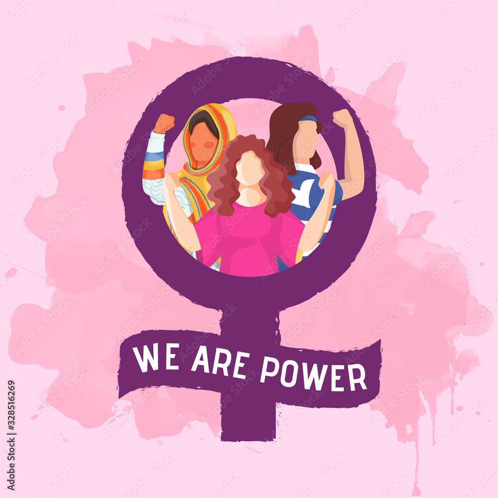 Purple Female Gender Sign made by Brush with We Are Power Text and Faceless Strong Women on Pink ...