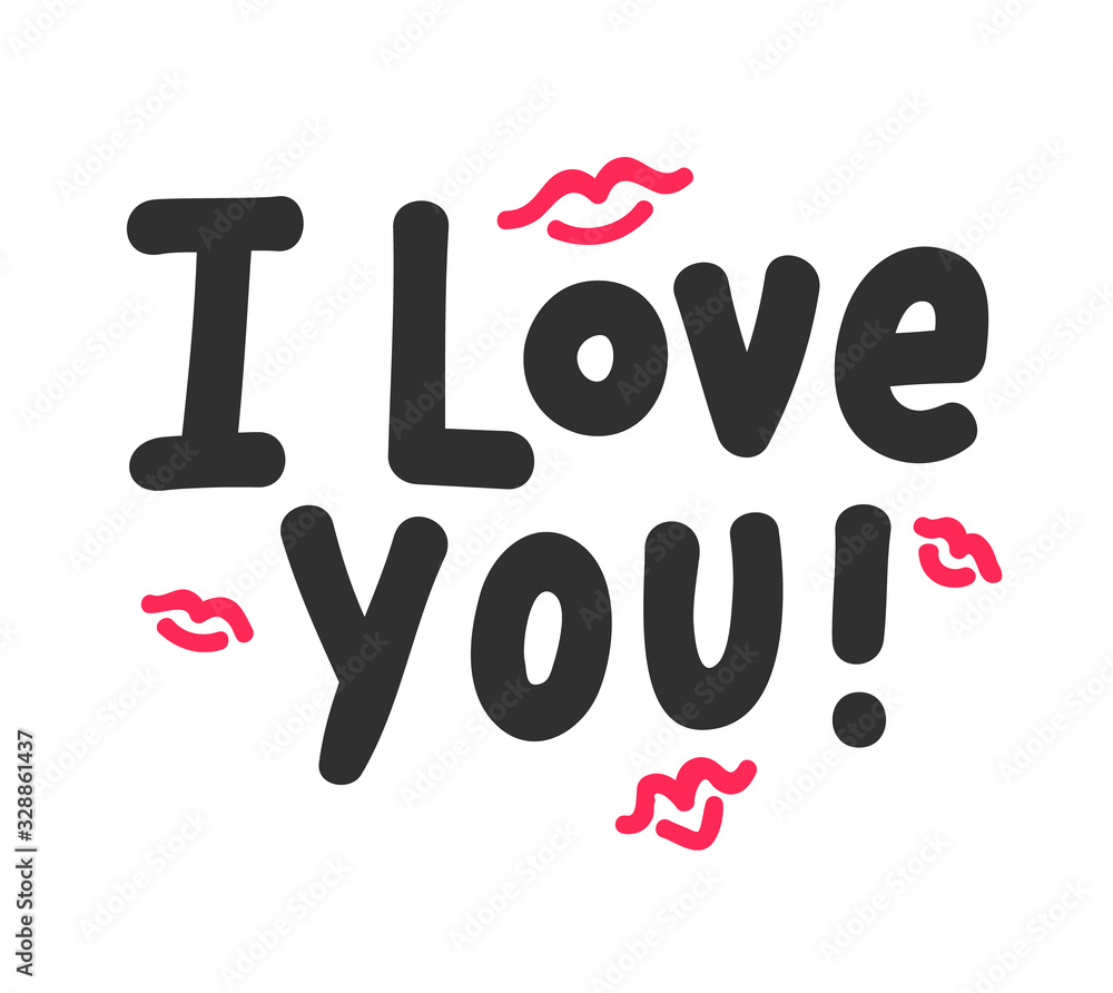 I Love You Inspirational Lettering with Red Doodle Lips on White ...