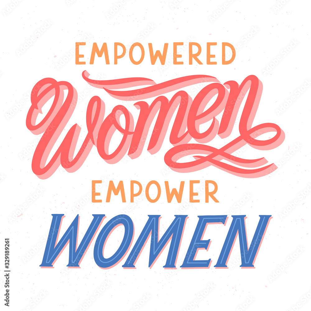 Empowered women empower women vector illustration,print for t shirts ...