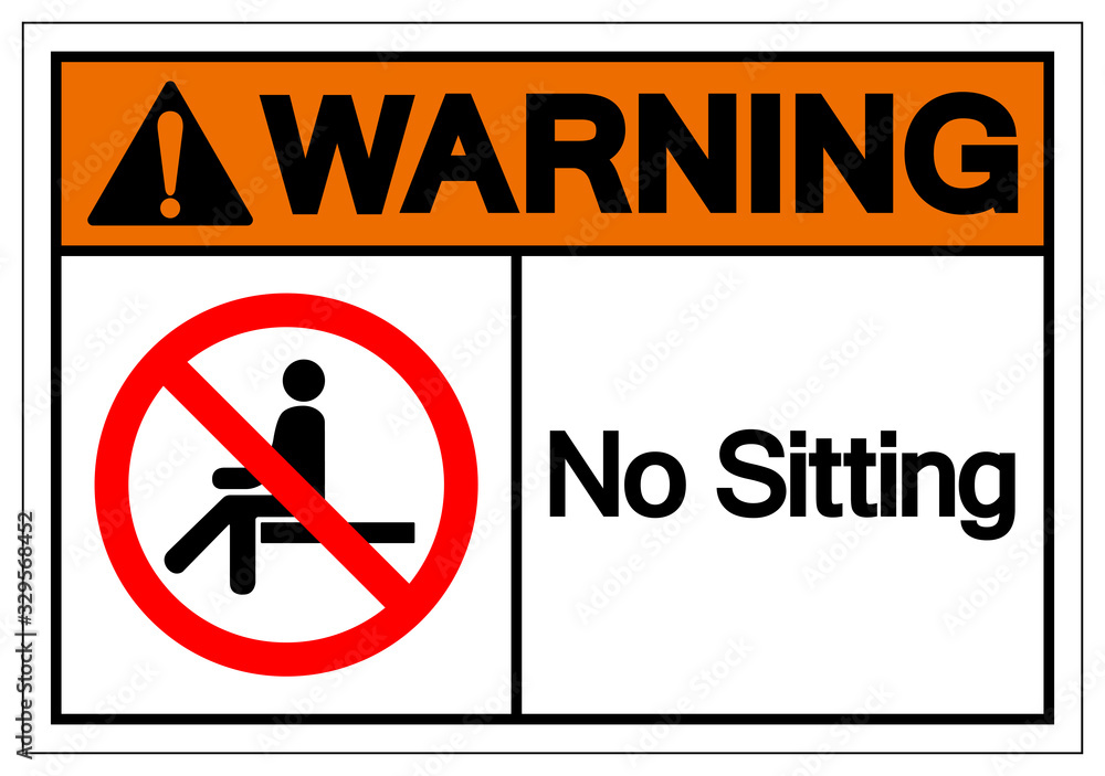 Warning No Sitting Symbol Sign, Vector Illustration, Isolate On White ...