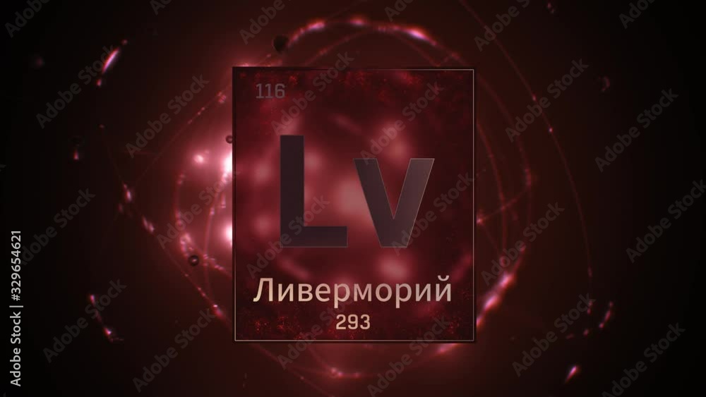 Livermorium as Element 116 of the Periodic Table. Seamlessly looping 3D ...