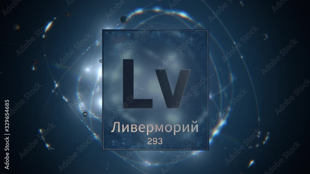 Livermorium as Element 116 of the Periodic Table. Seamlessly looping 3D ...