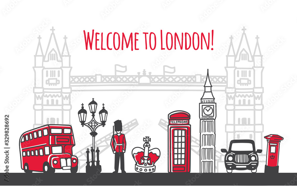 Welcome to London. Modern vector illustration of famous symbols of the ...