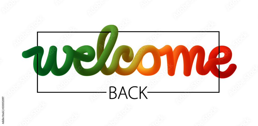 Welcome back spectrum inscription or print isolated on white background ...