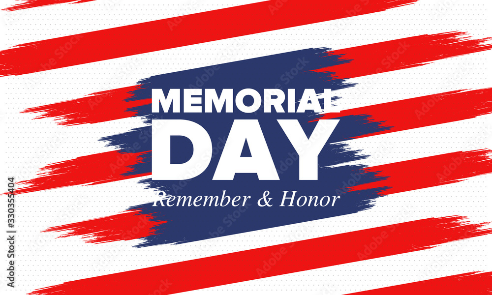 Memorial Day in United States. Remember and Honor. Federal holiday for ...