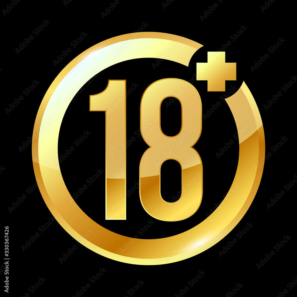 Gold sign age restriction to 18 years. round sign on a black background ...