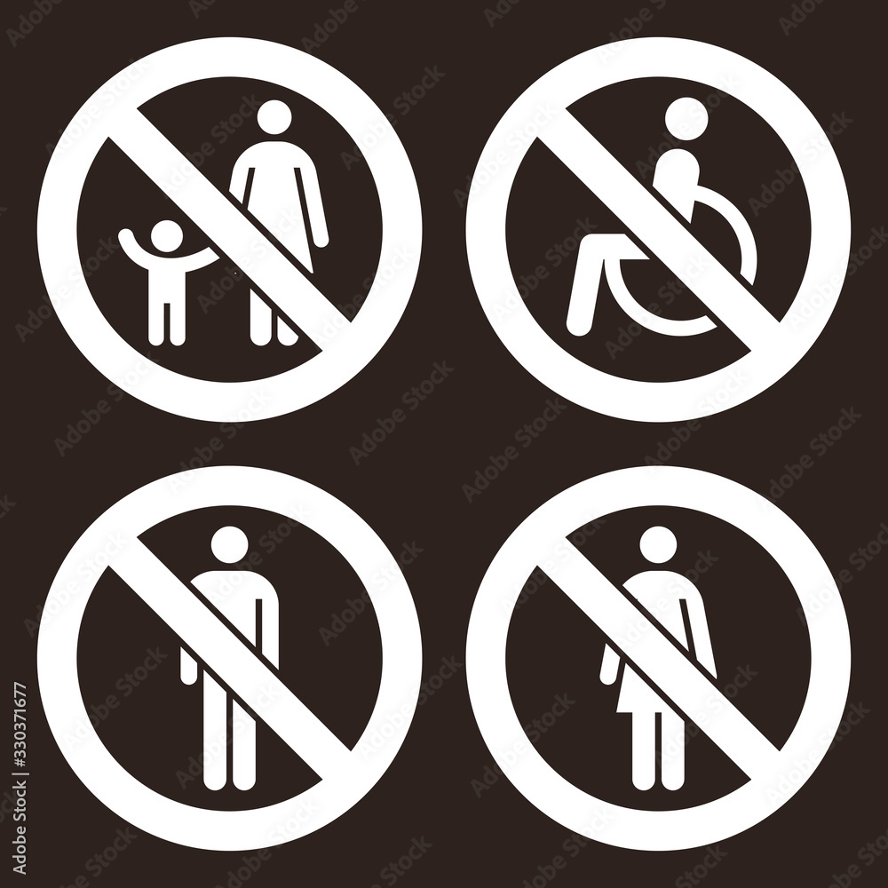 Parent and child sign, No disabled people allowed sign, No man sign, No ...