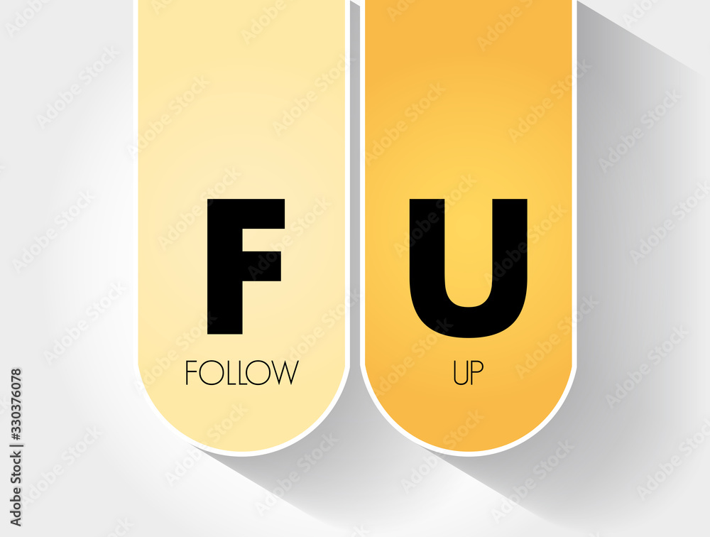 FU - Follow-Up acronym, concept background Stock Vector | Adobe Stock FU - Follow-Up acronym, concept background Stock Vector | Adobe Stock