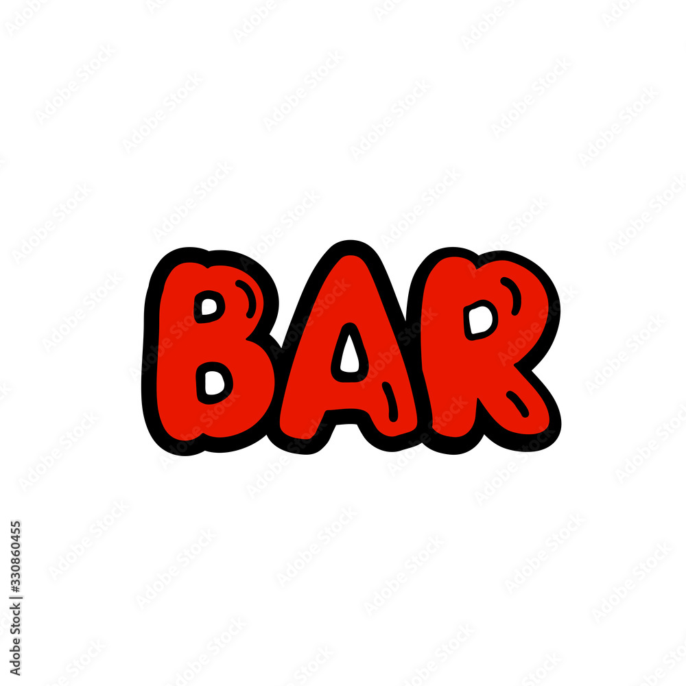 Bar - hand written sign graffiti style for signboard, sticker for ...