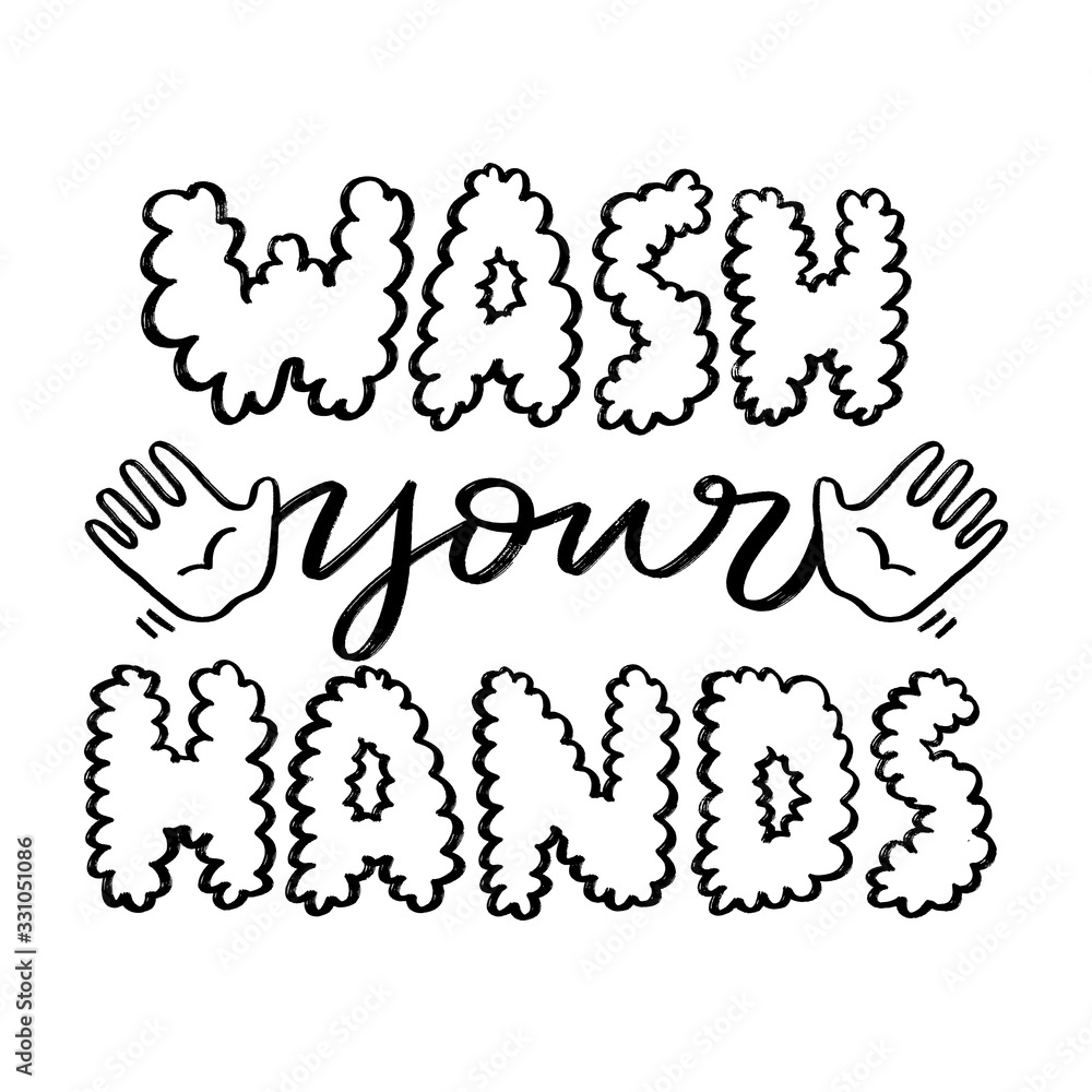 Hand washing motivational design. Lettering Wash Your Hands. Hand drawn ...
