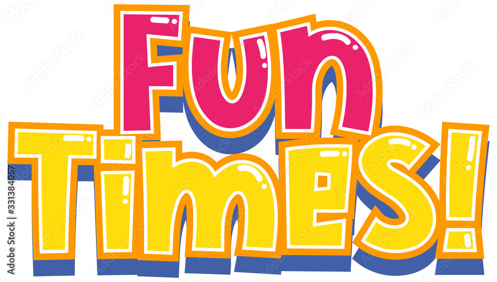 Font design for word fun times on white background Stock Vector | Adobe ...