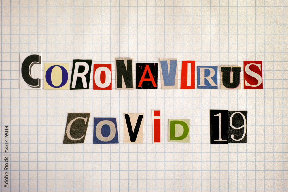 Coronavirus Covid 19 made from letters cutting from magazines and ...