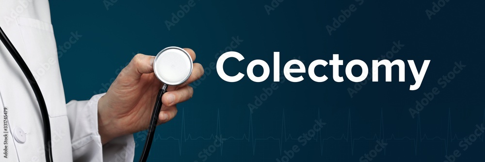Colectomy. Doctor in smock holds stethoscope. The word Colectomy is ...
