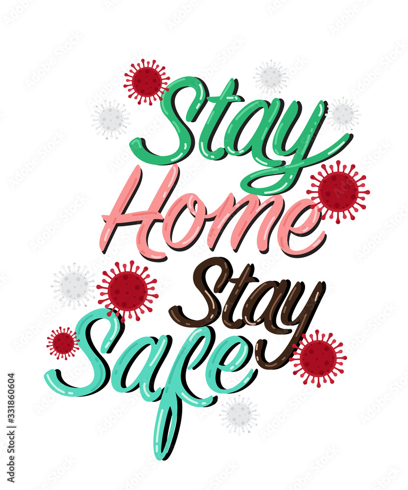 Stay home, stay safe poster design vector. Cute Lettering typography ...