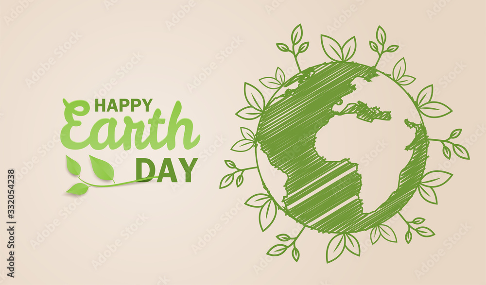 Happy earth day. Ecology concept. Design with globe map drawing and ...