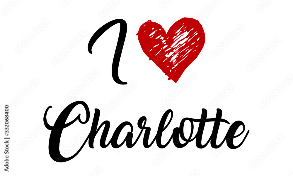 I Love Charlotte Creative Cursive Typographic Template with red heart ...