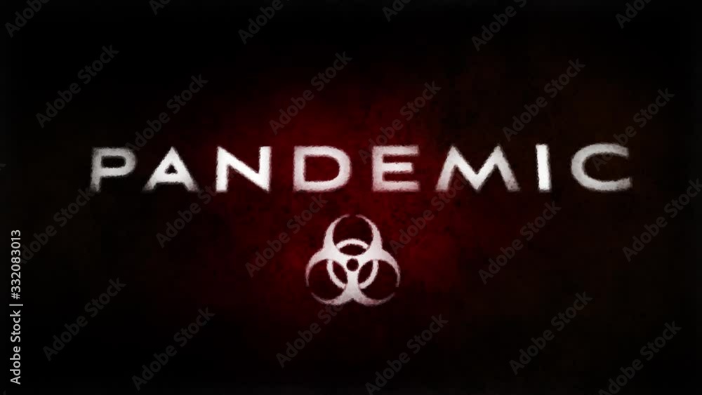 Dramatic animation of flickering “pandemic” text and symbol, textured ...